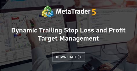 Free Download Of The Dynamic Trailing Stop Loss And Profit Target Management Expert By