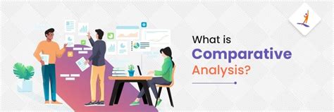 What Is Comparative Analysis Importance Examples And Tips