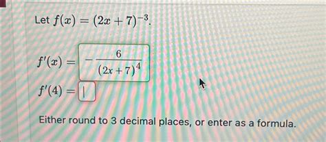 Solved Let F X 2x 7 3 F X 6 2x 7 4f 4 Either Round