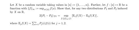 solved let x ﻿be a random variable taking values in