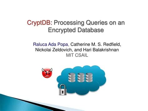 Ppt Cryptdb Processing Queries On An Encrypted Database Powerpoint Presentation Id2395781