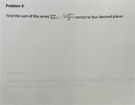 solved problem 9 find the sum of the series ∑n 1∞ 1 n 1n5