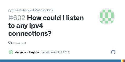 how could i listen to any ipv4 connections · issue 602 · python