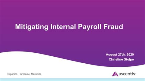 Payroll Webinar Mitigating Internal Payroll Fraud Pptx