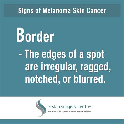 The Skin Surgery Centre Use The Abcde Method When Looking For Signs Of Melanoma B Is For