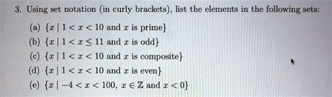 Solved Using Set Notation In Curly Brackets List The Elements In The Following Sets A R 1