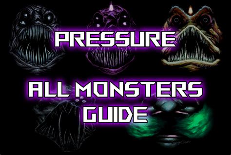 All Monsters Guide In Pressure How To Survive Them All The Escapist