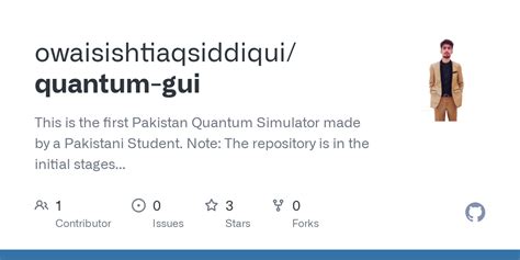 Github Owaisishtiaqsiddiquiquantum Gui This Is The First Pakistan