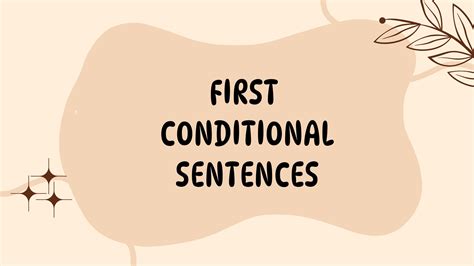 First Conditional Sentences With Examples 2025 First Conditional Sentences With Examples 2025