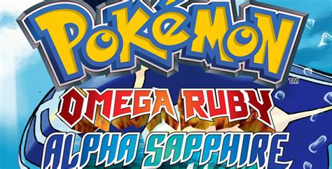 E3 2014 Pokemon Omega Ruby And Alpha Sapphire Trailer Geek World Order