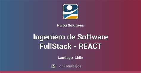 Ingeniero De Software Fullstack React Santiago Chiletrabajos