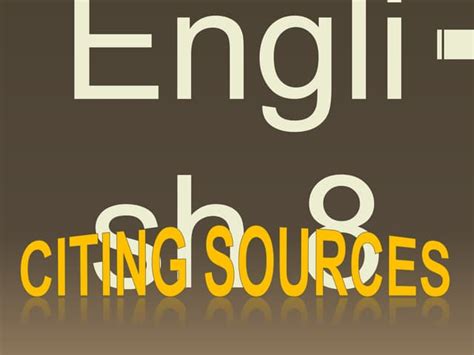 English 8 Reference Slides For Lesson And Lecturesciting Sourcespptx