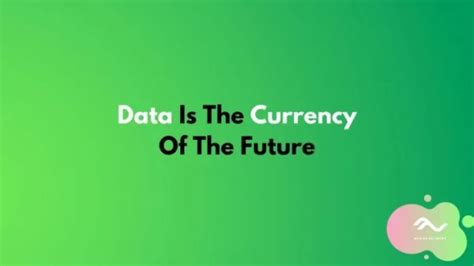 why is data considered as new currency and predictive analytics as the