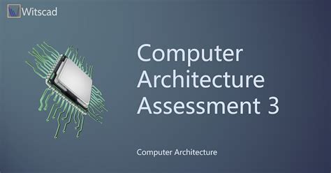 computer architecture assessment 3