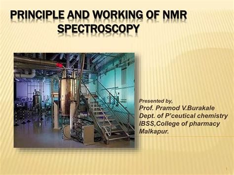 Principle And Working Of Nmr Spectroscopy Pptx