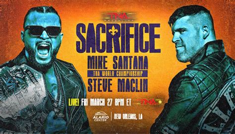 Updated Card For Tna Sacrifice 411mania Wrestling News Wwe And Aew