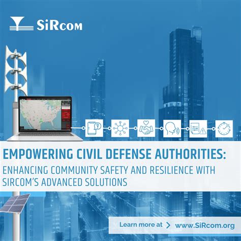 Sircom Empowering Civil Defense Authorities Enhancing Community Safety And Resilience With