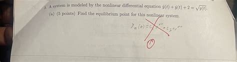 Solved A System Is Modeled By The Nonlinear Differential Chegg