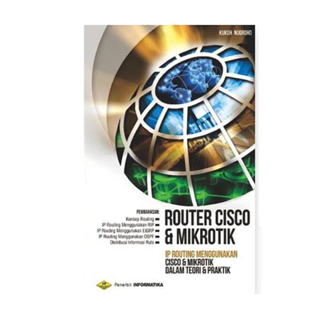 Jual Router Cisco Mikrotik IP Routing Menggunakan Cisco Mikrotik Dalam Teori Praktik