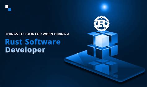 what to look for when hiring a rust software developer in 2025