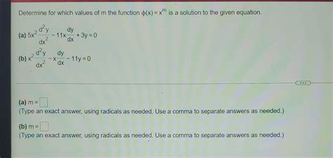 Solved Determine For Which Values Of M The Function X Xm Chegg Com