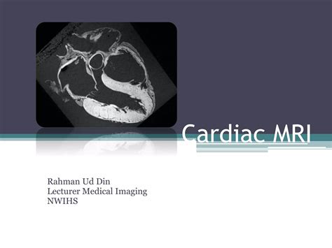 Cardiac Magnetic Resonance Imaging Pptx