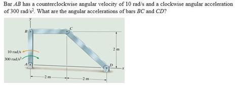 solved bar ab has a counterclockwise angular velocity of 10