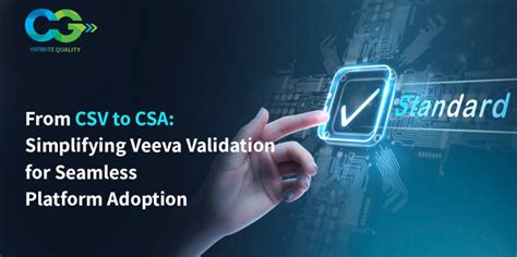 Csv To Csa Transition Veeva Validation Process
