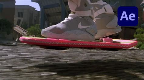 How To Create A Back To The Future Hoverboard In After Effects Tutoria Filmbro