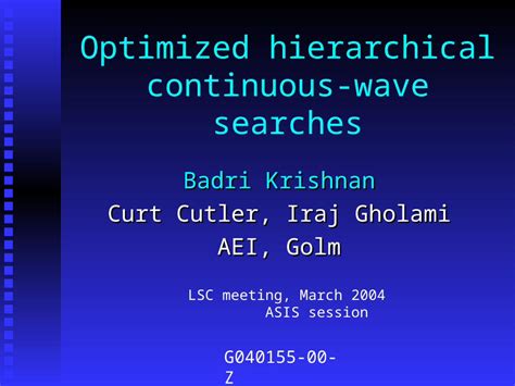 Ppt Optimized Hierarchical Continuous Wave Searches Dokumentips