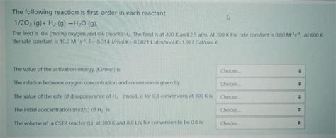 Solved The Following Reaction Is First Order In Each Chegg