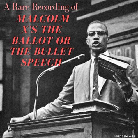 A Rare Recording Of Malcolm Xs The Ballot Or The Bullet Speech By