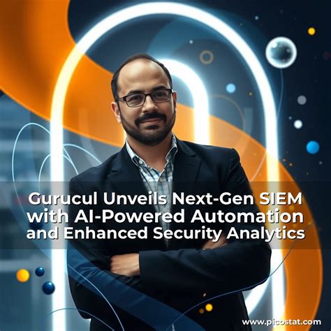 Gurucul Unveils Next Gen Siem With Ai Powered Automation And Enhanced Security Analytics
