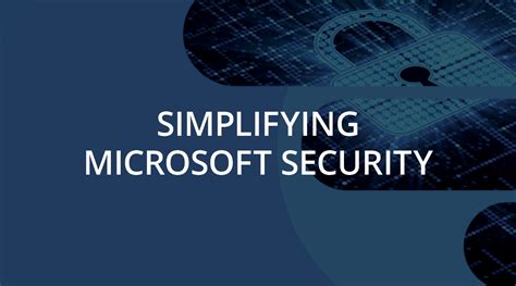 simplifying microsoft security