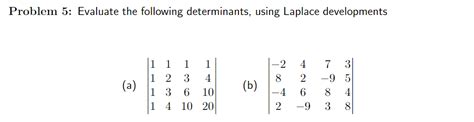 solved problem 5 evaluate the following determinants using