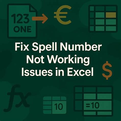 How To Fix Spell Number Now Working Issues In Excel Excel Insider