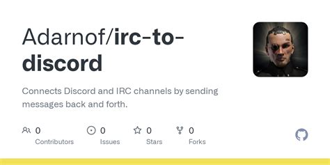 GitHub Adarnof Irc To Discord Connects Discord And IRC Channels By Sending Messages Back And