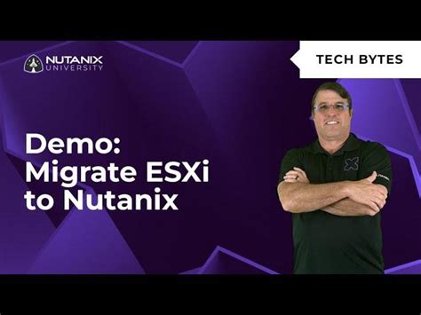 Migrate From Vmware Esxi To Nutanix Ahv With Nutanix Move Step By Step