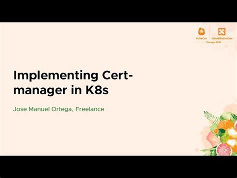 free video implementing cert manager in kubernetes from cncf [cloud native computing foundation