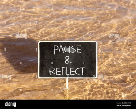 Pause And Reflect Symbol Concept Words Pause And Reflect On Beautiful