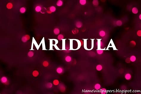 Mridula Name Wallpapers Mridula ~ Name Wallpaper Urdu Name Meaning Name