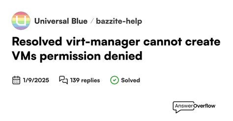 [resolved] virt manager cannot create vms permission denied