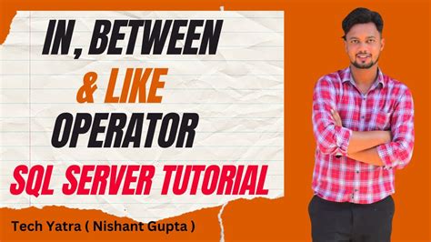 Master Sql Server In 30 Days With In Between And Like Operators Youtube