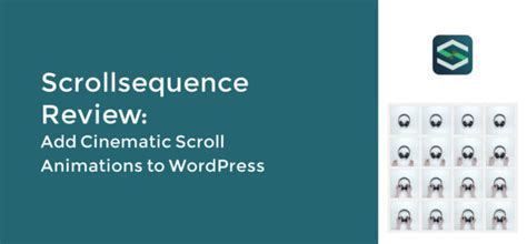 Scrollsequence Review Add Cinematic Scroll Animations To Wordpress