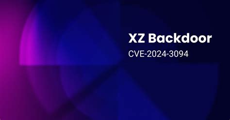 Xz Backdoor — Breaching Trust In Open Source Collaborative Development By Abdul Issa Infosec