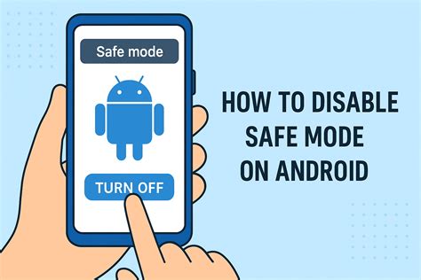 How To Disable Safe Mode On Android Devices Easily