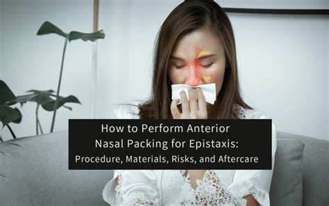 How To Perform Anterior Nasal Packing For Epistaxis Procedure