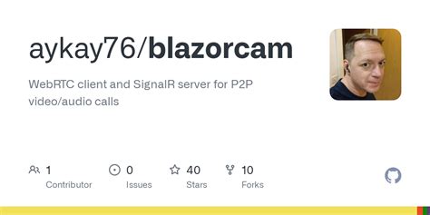 GitHub Aykay Blazorcam WebRTC Client And SignalR Server For P P Video Audio Calls