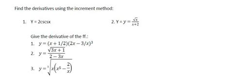 Solved Find The Derivatives Using The Increment
