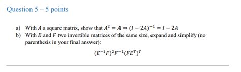 Solved A With A A Square Matrix Show That Chegg
